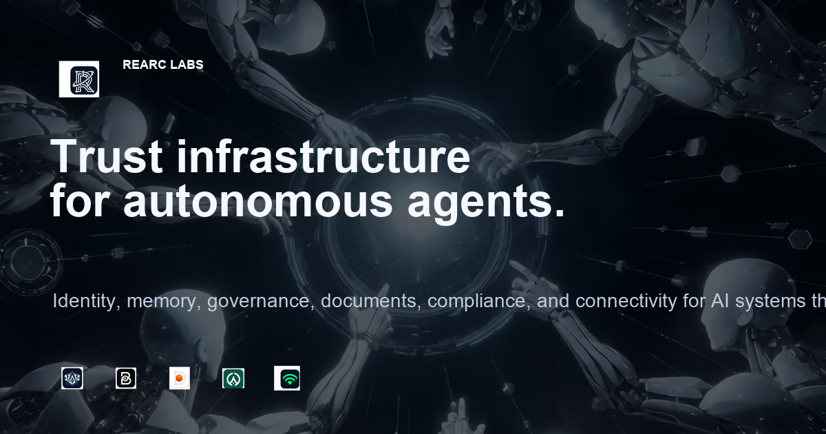 ReARC Labs — Trust Infrastructure for Autonomous AI Agents